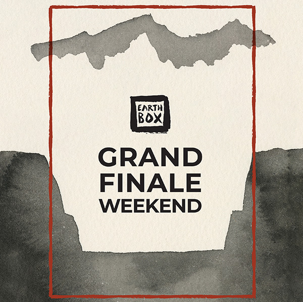 GRAND FINALE Weekend - Earthbox